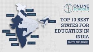Top 10 Best States for Education in India: Facts and More